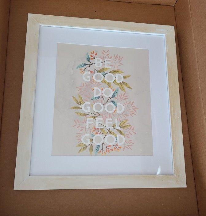 Framed Print Be Good Do Good Feel Good 16" W x 18" L Beige Frame White ...