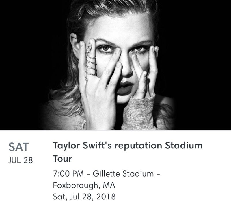 Taylor Swift Reputation Tour Saturday July 28, 2018 7:00PM at Gillette ...