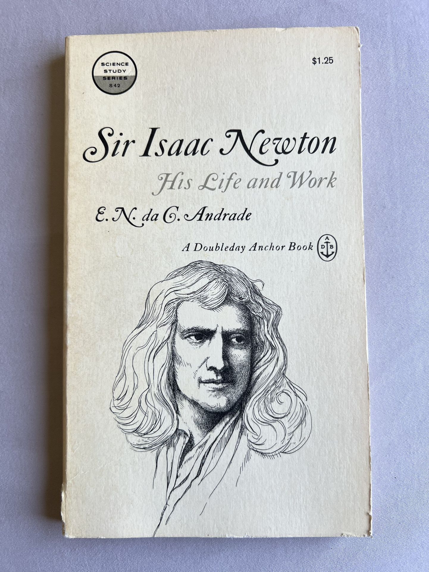 Sir Issac Newton His Life & Work By E N Andrade Paperback 1st Edition ...