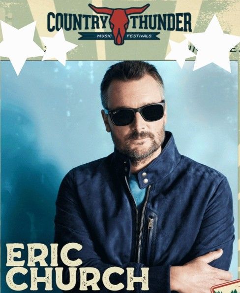 Eric Church Tickets Friday Country Thunder for Sale in Glendale, AZ ...