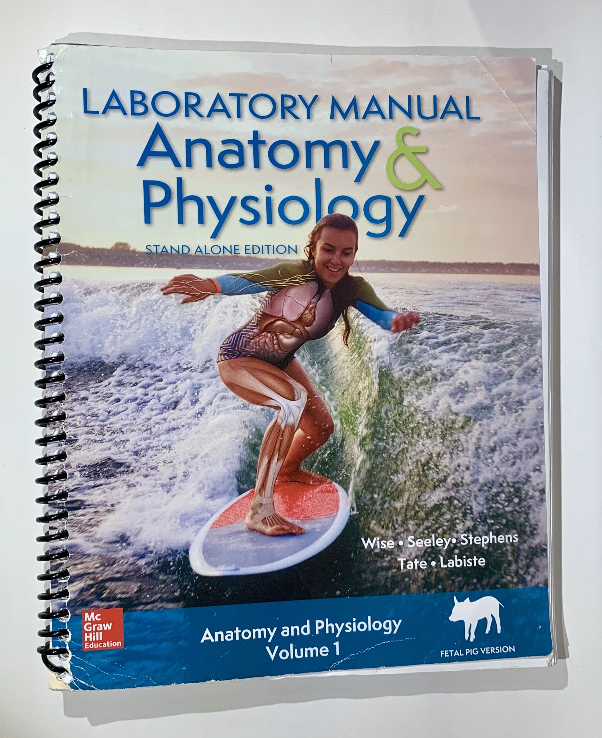 Anatomy Physiology Laboratory Lab Manual Volume Vol 1 Stand Alone Edition Fetal Pig Version ...
