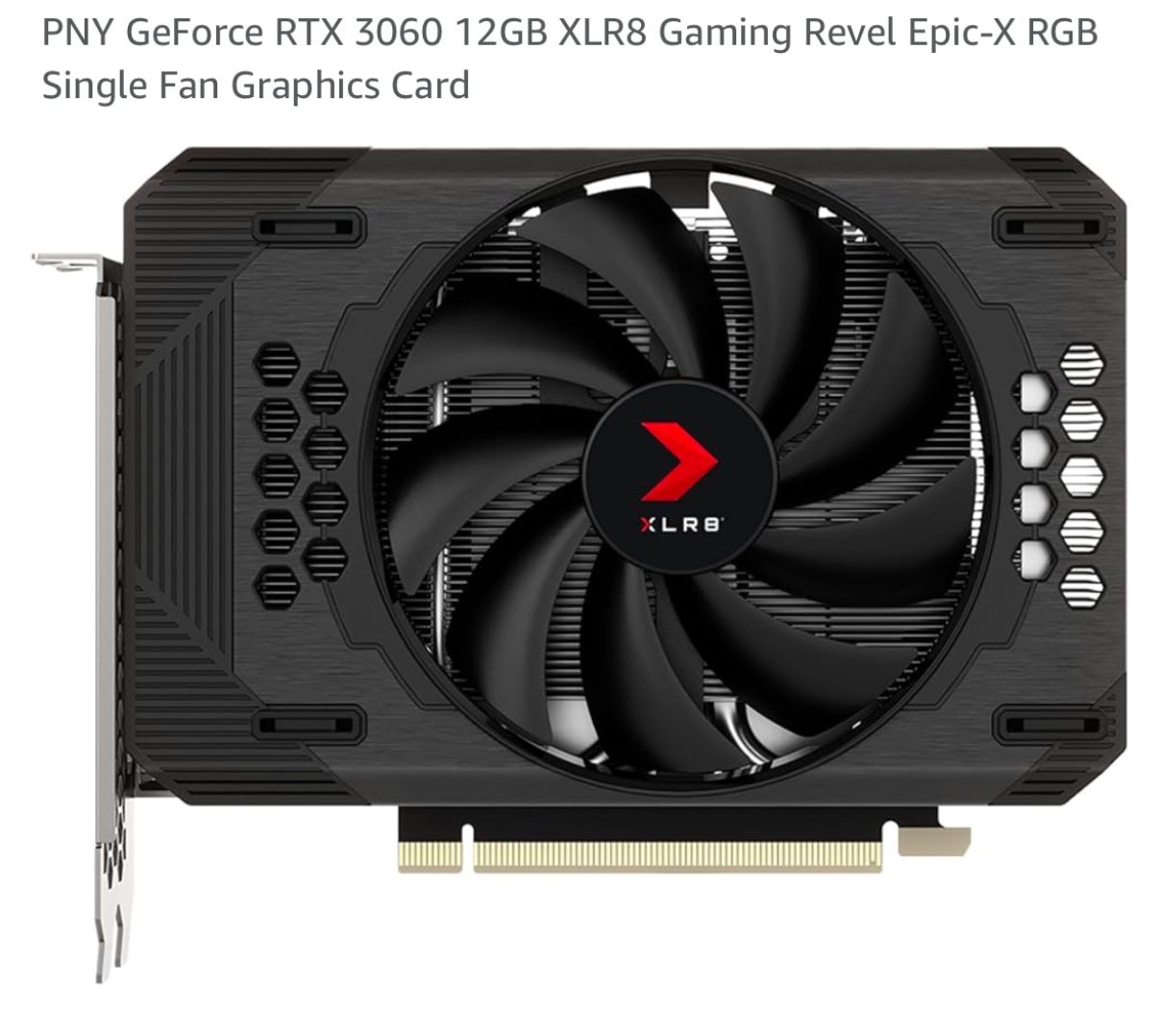 PNY GeForce RTX 3060 12GB XLR8 Gaming Revel Epic-X RGB Single Fan ...