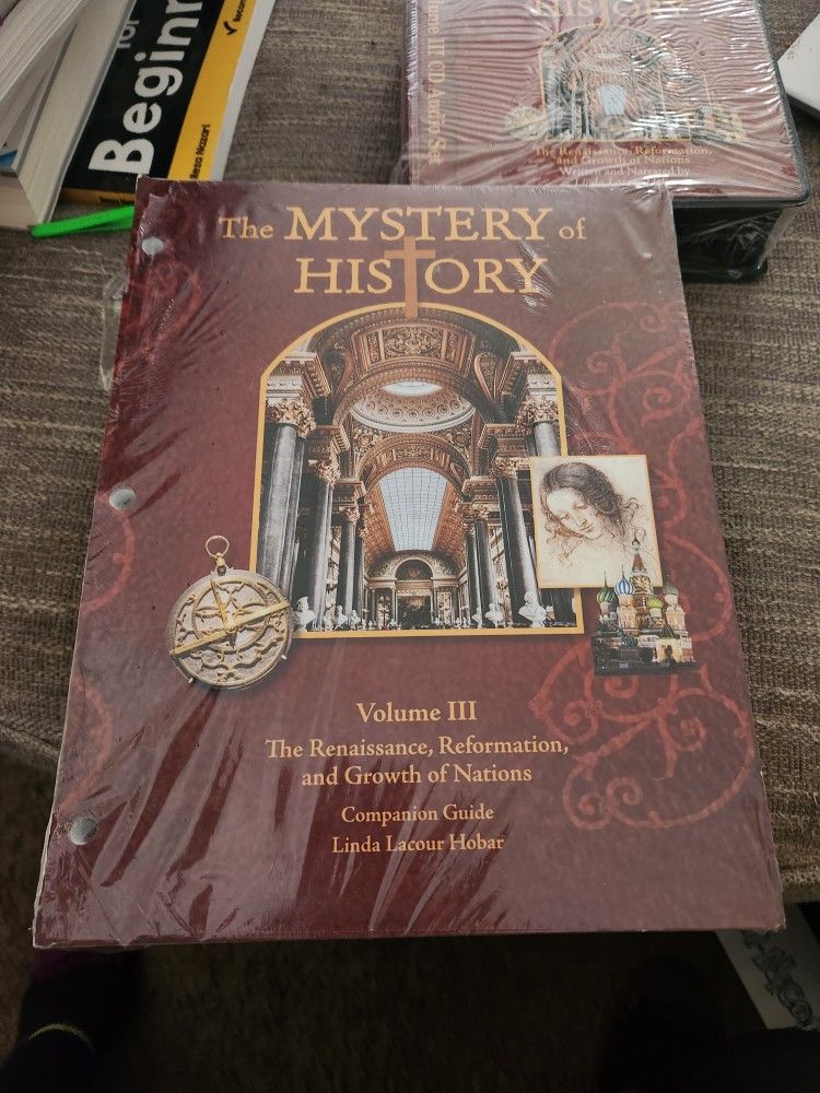 The Mystery Of History Vol 3 The Renaissance Reformation And Growth Of ...